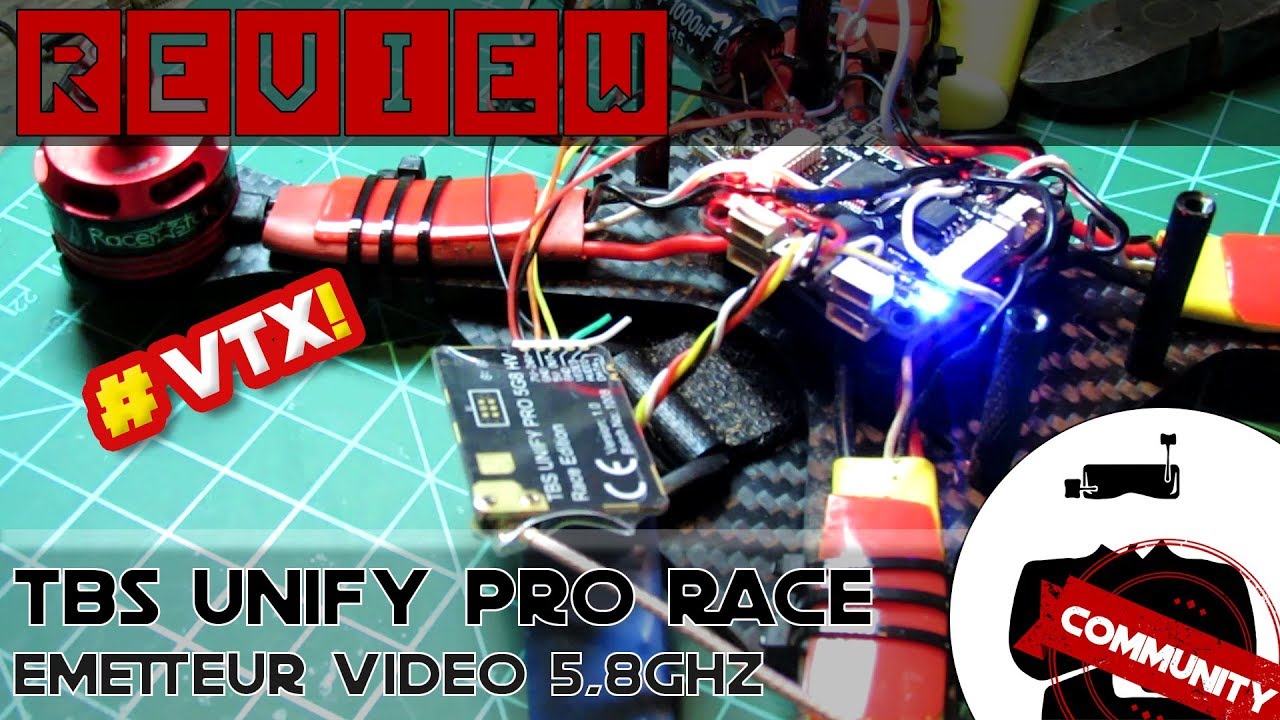 TBS Unify Pro Race HV : unboxing, montage et premiers tests par luk fpv
