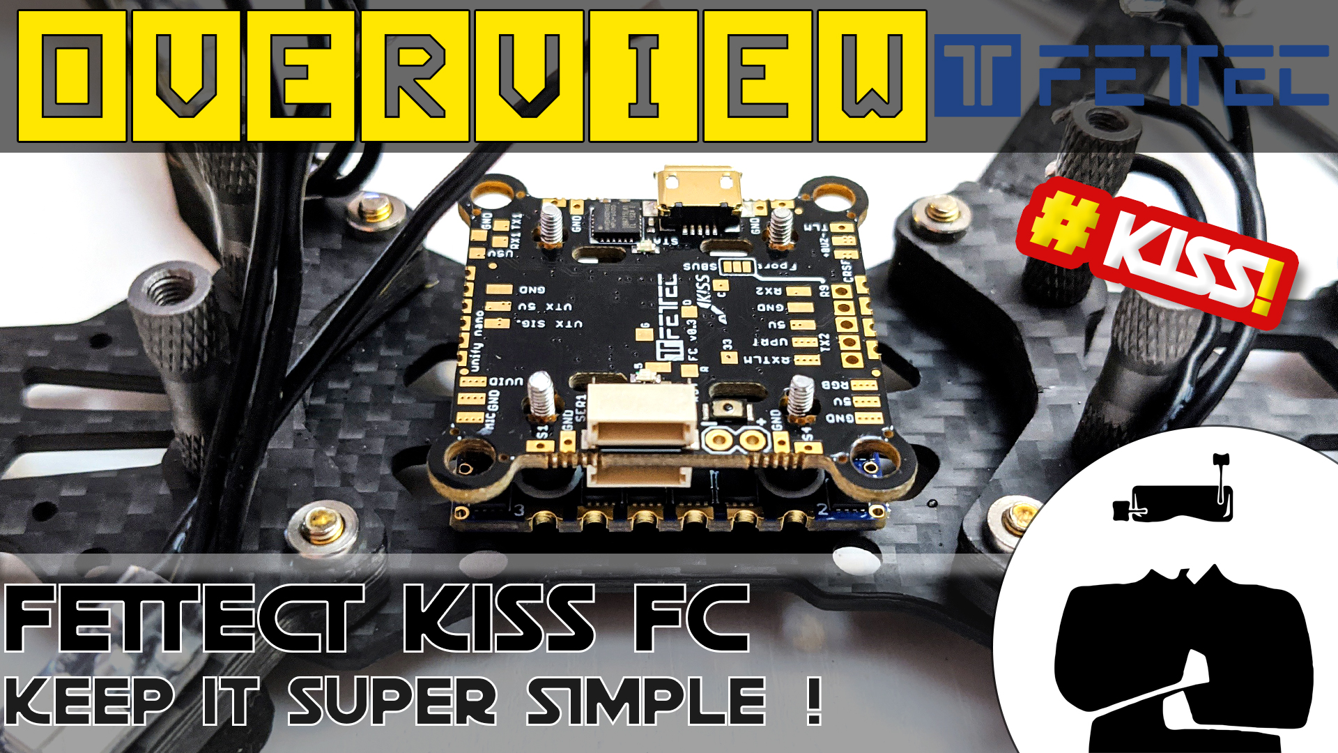 FETtec KISS FC, overview et schéma de montage / câblage